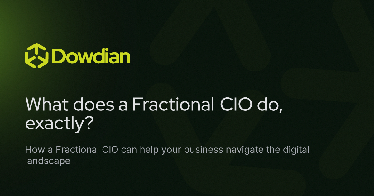 What does a Fractional CIO do, exactly? · Dowdian